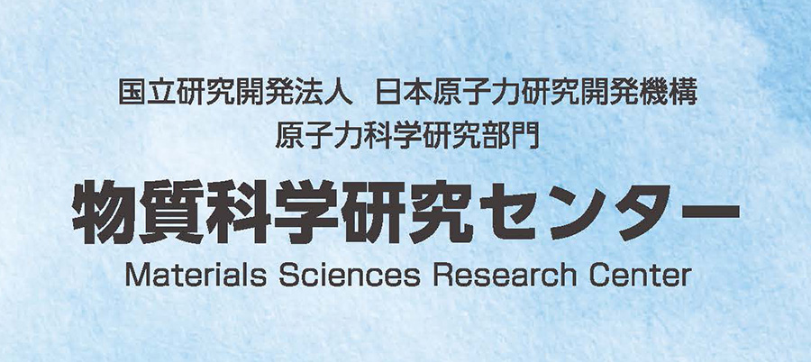 Materials Sciences Research Center - Japan Atomic Energy Agency